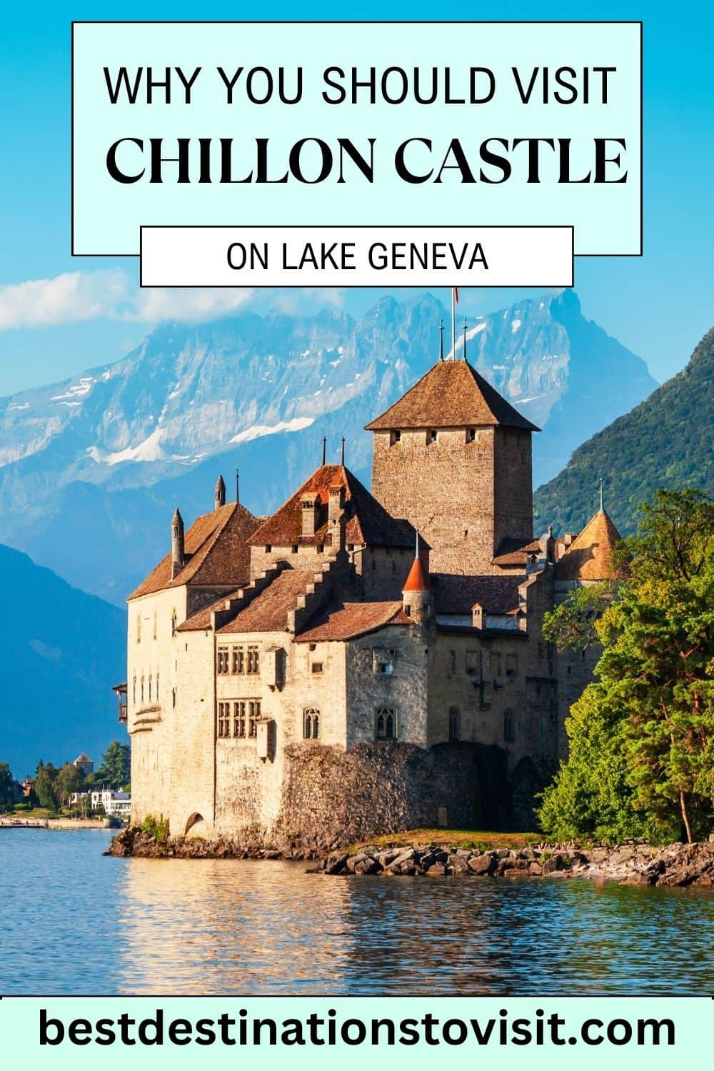 What Makes Castle Chillon One of the Best Castles in Switzerland